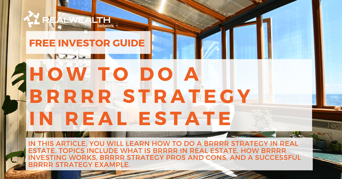 How To Do a BRRRR Strategy in Real Estate - RealWealth