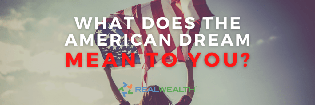 What is the American Dream Today & How It's Changed Over the Years